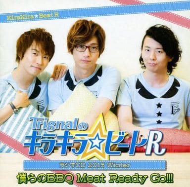 Animated CD Trignal's Sparkling ☆ Beat R Radio CD 2015 Winter's BBQ Meat Ready Go! [Animate ...