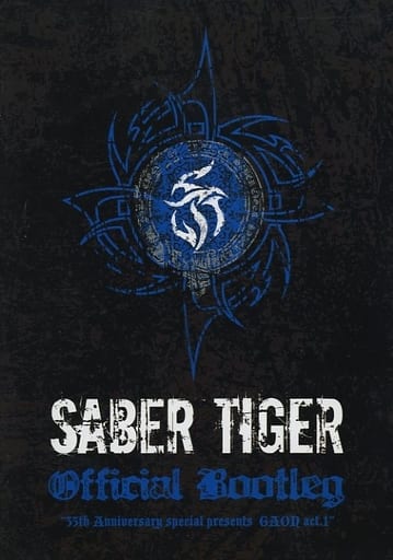 SABER TIGER / official Bootleg "35th Anniversary Special presents GAON ...