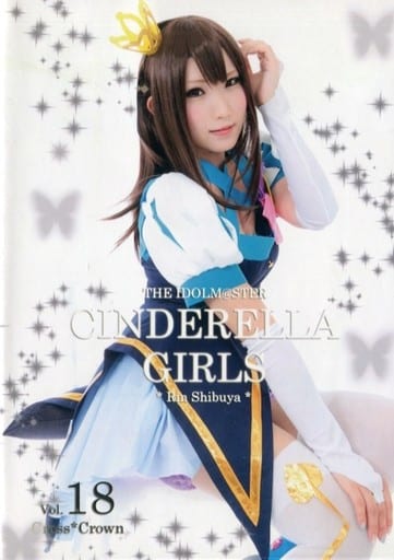 THE IDOLM@STER CINDERELLA GIRLS * Rin Shibuya * ~ Cross * Crown Vol. 18 ...