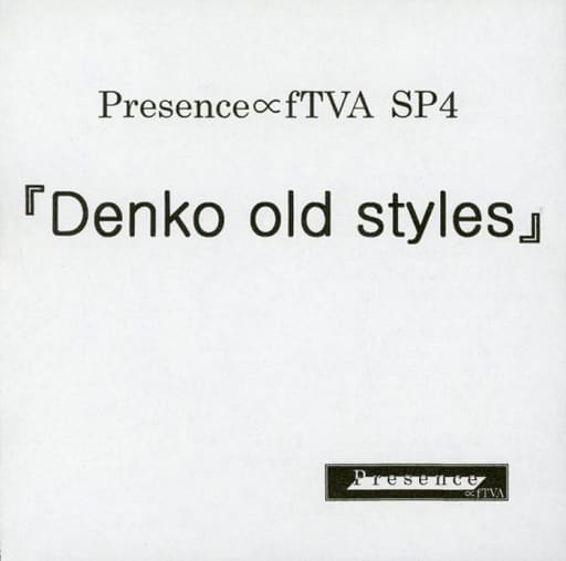 Dojin music CD-software Presence ∝ fTVA SP4 『 Denko old styles ...