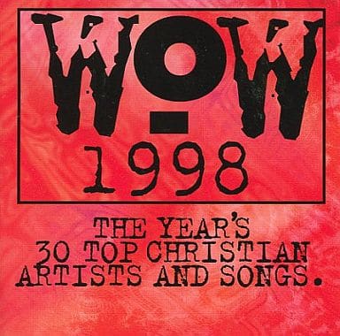 WOW/Wow 1998 The Year's 30 Top Christian Artists & Songs [Import ...