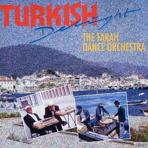 THE FARAH DANCE ORCHESTRA / TURKISH DELIGHT [Import Edition] | Music ...