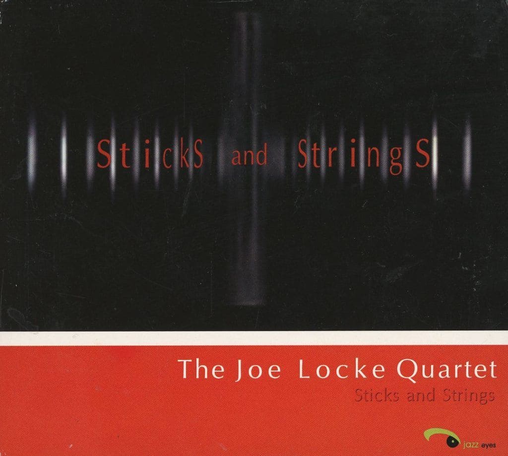 JOE LOCKE / STICKS AND STRINGS [import edition] | Music software ...