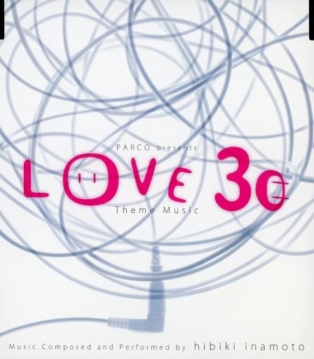 Hibiki Inamoto / PARCO presents LOVE30 Theme Music | Music software ...