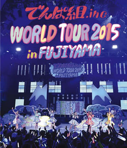 Kuniraku Blu-ray Disc Dempagumi.inc / WORLD TOUR 2015 in Fujiyama ...