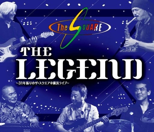 Square / "THE LEGEND" ~ The Square @ Yokohama Live after 31 years ...