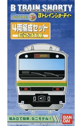 Series E231 (suburban) 4-car set 「 B Train Shorty 」 [2030076] | Toy ...