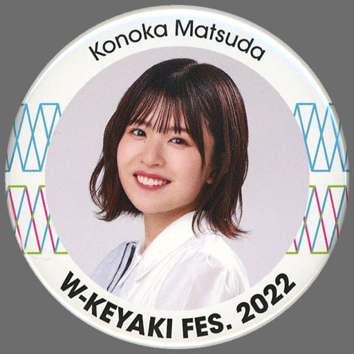 Konoka Matsuda (Hinatazaka46) Random metal badge 「 W-KEYAKI FES. 2022 」 | Goods / Accessories ...