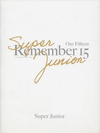 SUPER JUNIOR Remember 15 Our Fifteen | Book | Suruga-ya.com